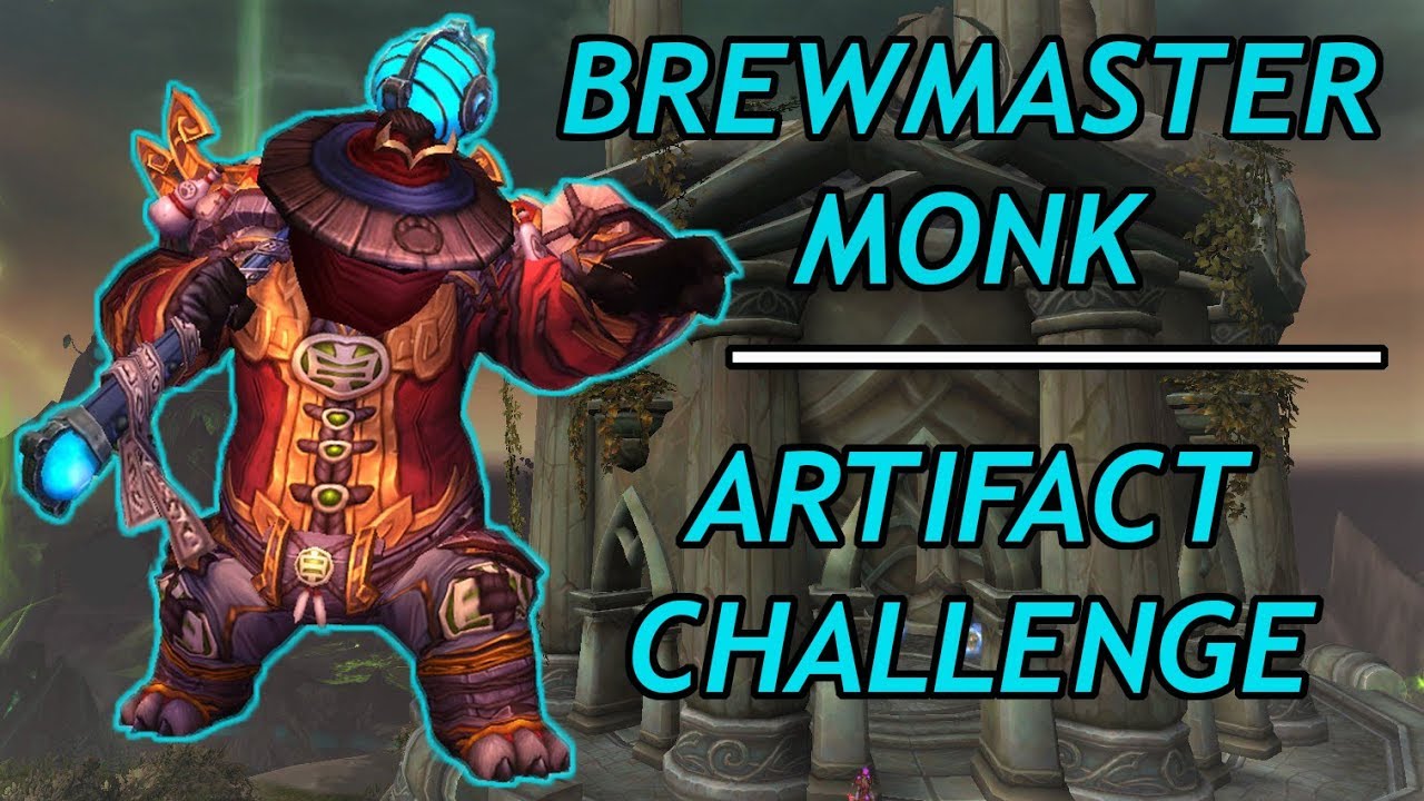 7.3.5 Artifact Challenge - 927 Brewmaster Monk (1-Legendary) - YouTube