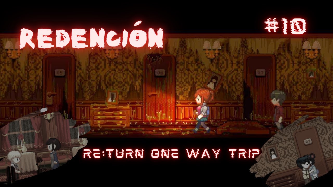 Redención Final - Re:Turn: One Way Trip | Ep. 10 FINAL - YouTube