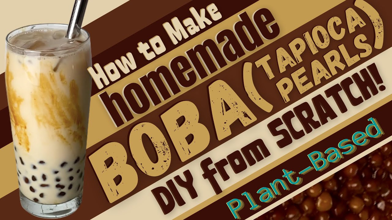 How to Make Homemade Boba (Tapioca Pearls)🧋DIY Plant-Based Palm Sugar ...