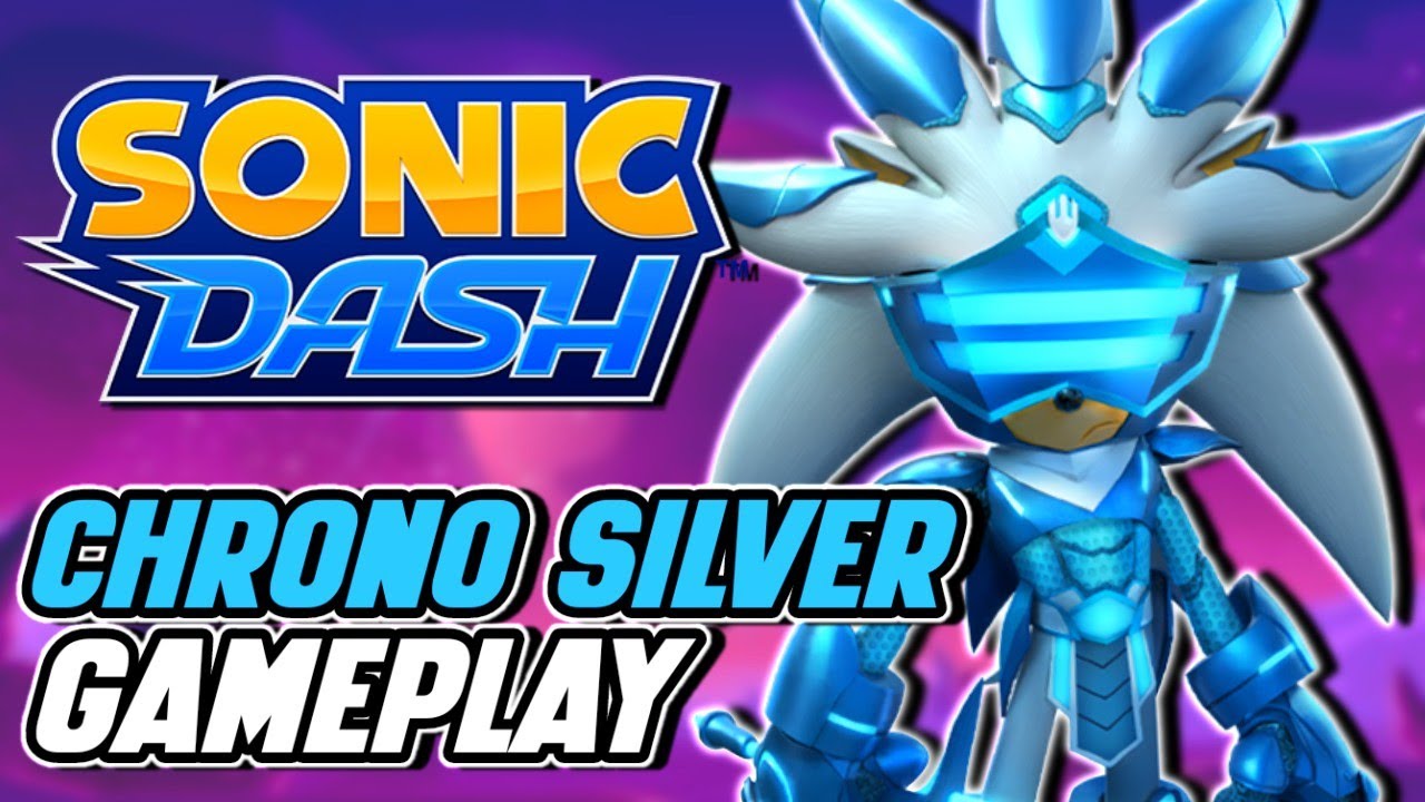 CHRONO SILVER GAMEPLAY SHOWCASE - Sonic Dash - YouTube