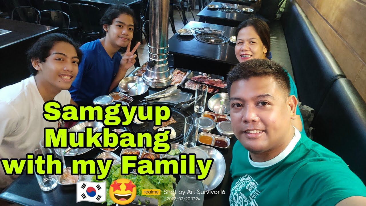 SAMGYUP MUKBANG WITH MY FAMILY @artsurvivor16 - YouTube