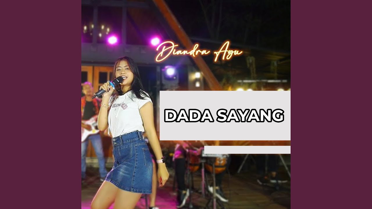 Dada Sayang - YouTube Music