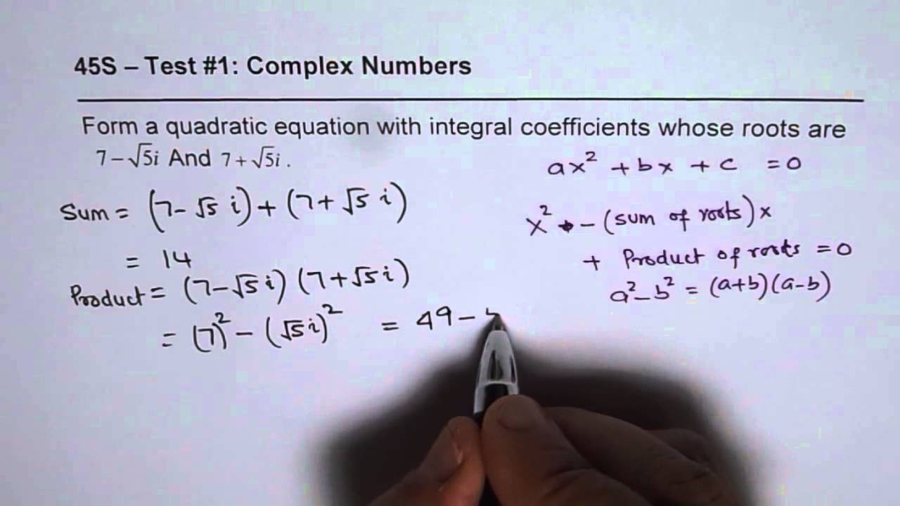 Given Complex Roots Write Quadratic Equation YouTube