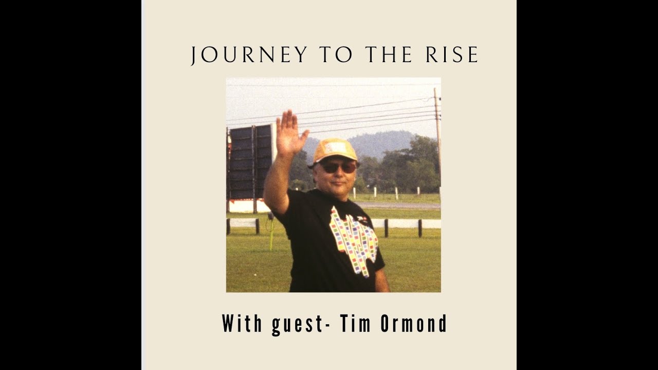 Journey to the Rise with Tim Ormond Episode 26 - YouTube