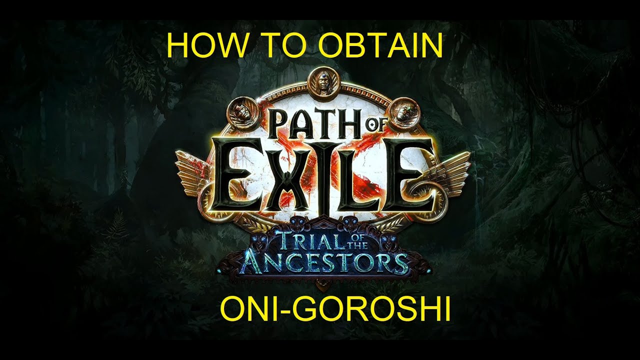 Path of Exile: How to obtain Oni-Goroshi (HC 3.22) - YouTube