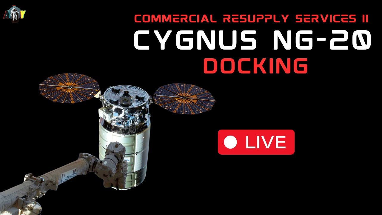 LIVE: CRS-2 Cygnus NG-20 Mission Docking with the ISS - YouTube