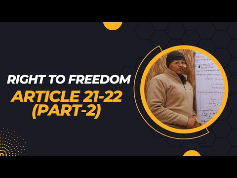 RIGHT TO FREEDOM (ARTICLE 21-22) || PART-2 || INDIAN POLITY || STUDY WITH HIMANSHU || # ...