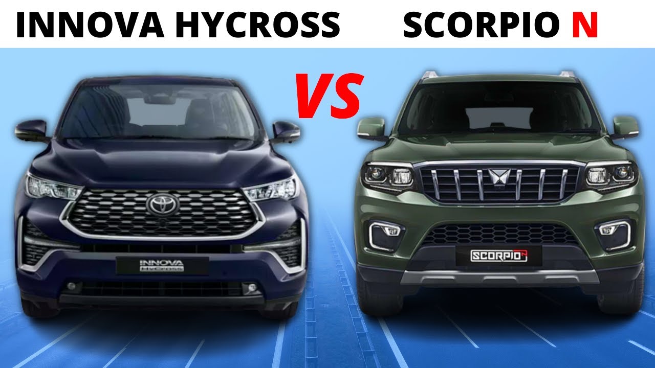 TOYOTA INNOVA HYCROSS Vs MAHINDRA SCORPIO N - YouTube