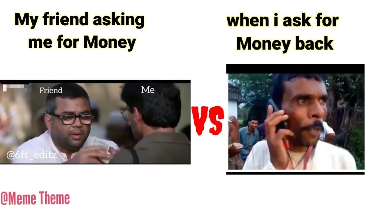 Giving money to friend | VS | when i ask money back😂🤣#memes #friends # ...