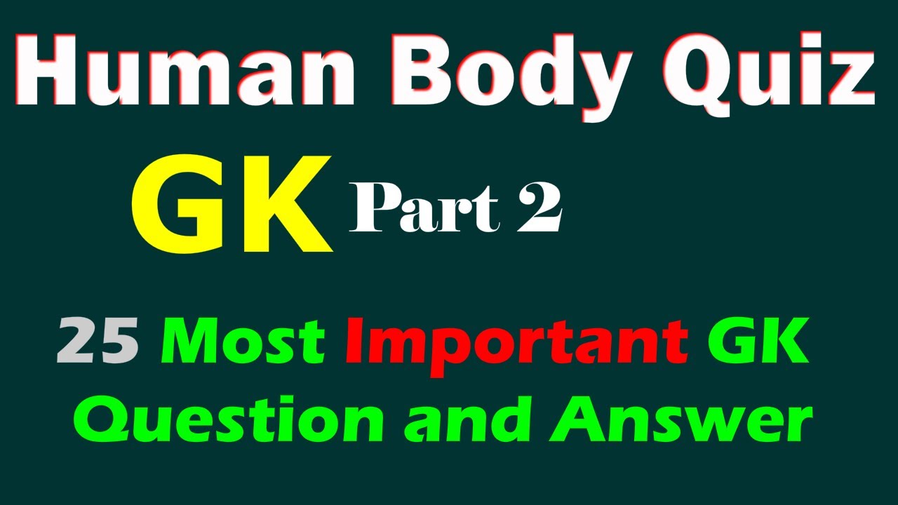 Human Body Quiz | Human Body general knowledge questions with answers ...