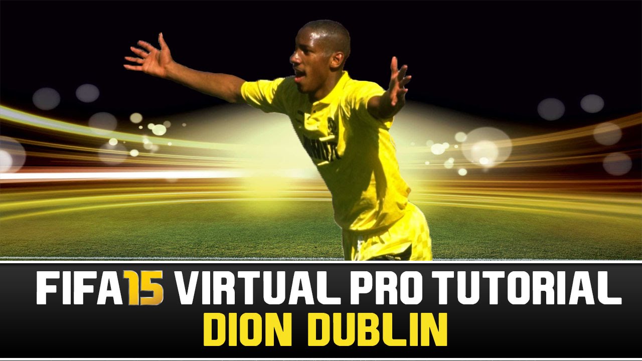 FIFA 15 | Virtual Pro Tutorial - Dion Dublin - YouTube