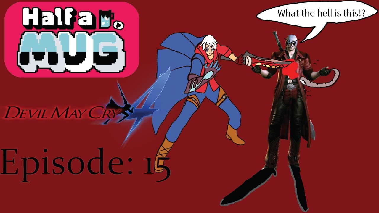 Devil may cry 4 EP:15 (The suckin briefcase) | Half a mug - YouTube