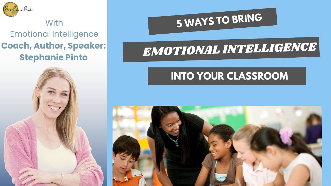 Ep 55: Emotional Intelligence in the Classroom (and Beyond)! - YouTube