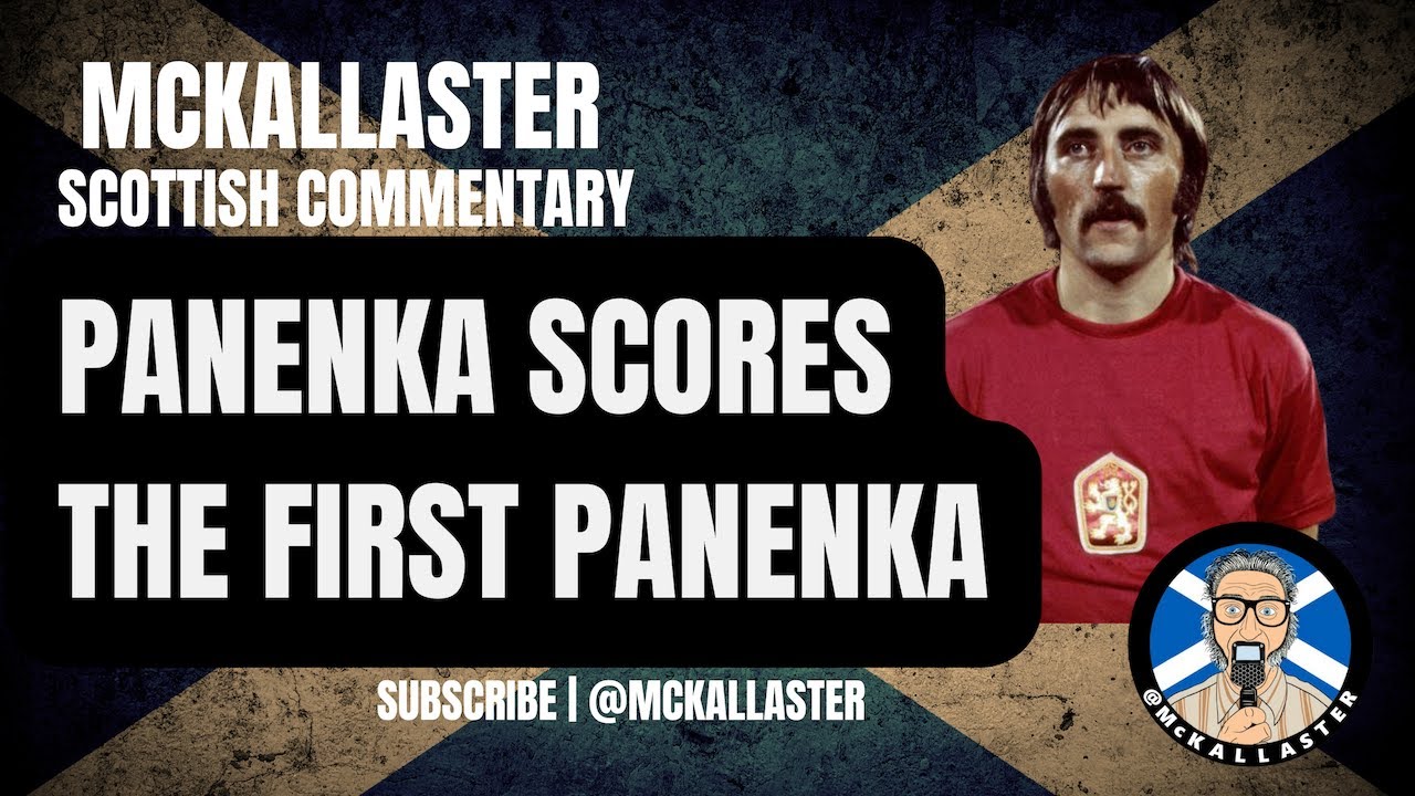 Scottish Commentary on the first Panenka - McKallaster - YouTube