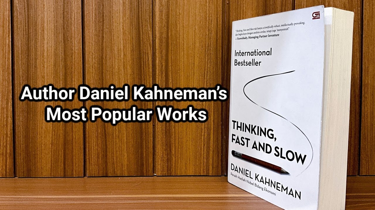Author Daniel Kahneman’s Most Popular Works - YouTube