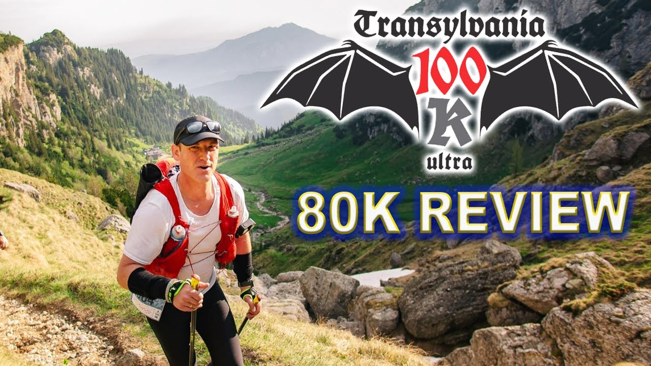 My Epic Transylvania 100 - 80km Ultra Marathon Experience | Full Race ...
