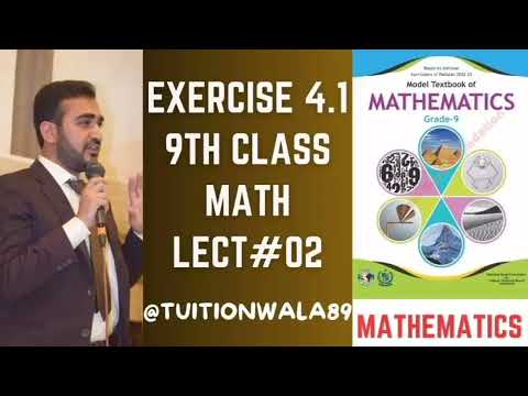 Class 9 Maths Chapter 4 Exercise 4.1 New Book|Lect#02 NBF Class 9 Maths |Tuition Wala - YouTube