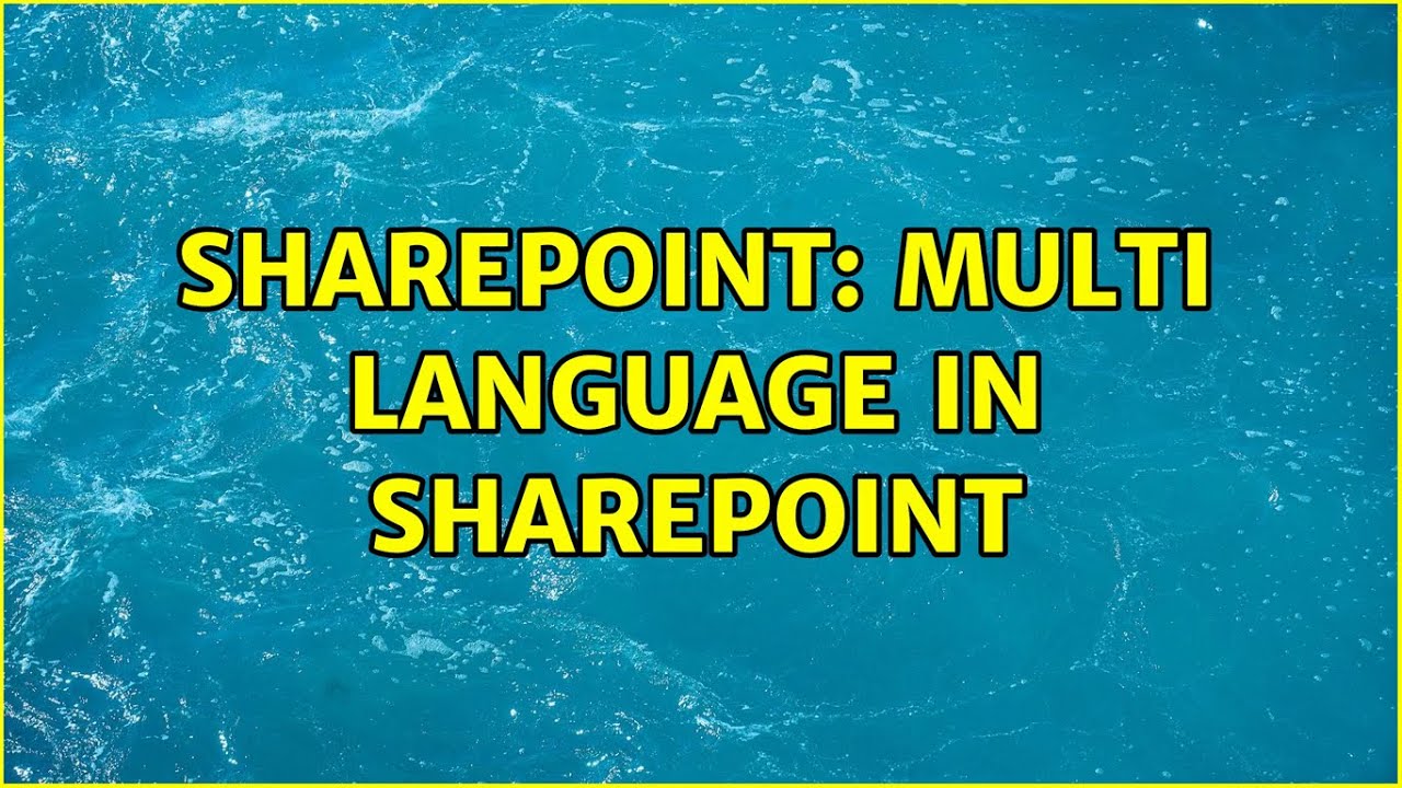 Sharepoint: Multi language in SharePoint - YouTube