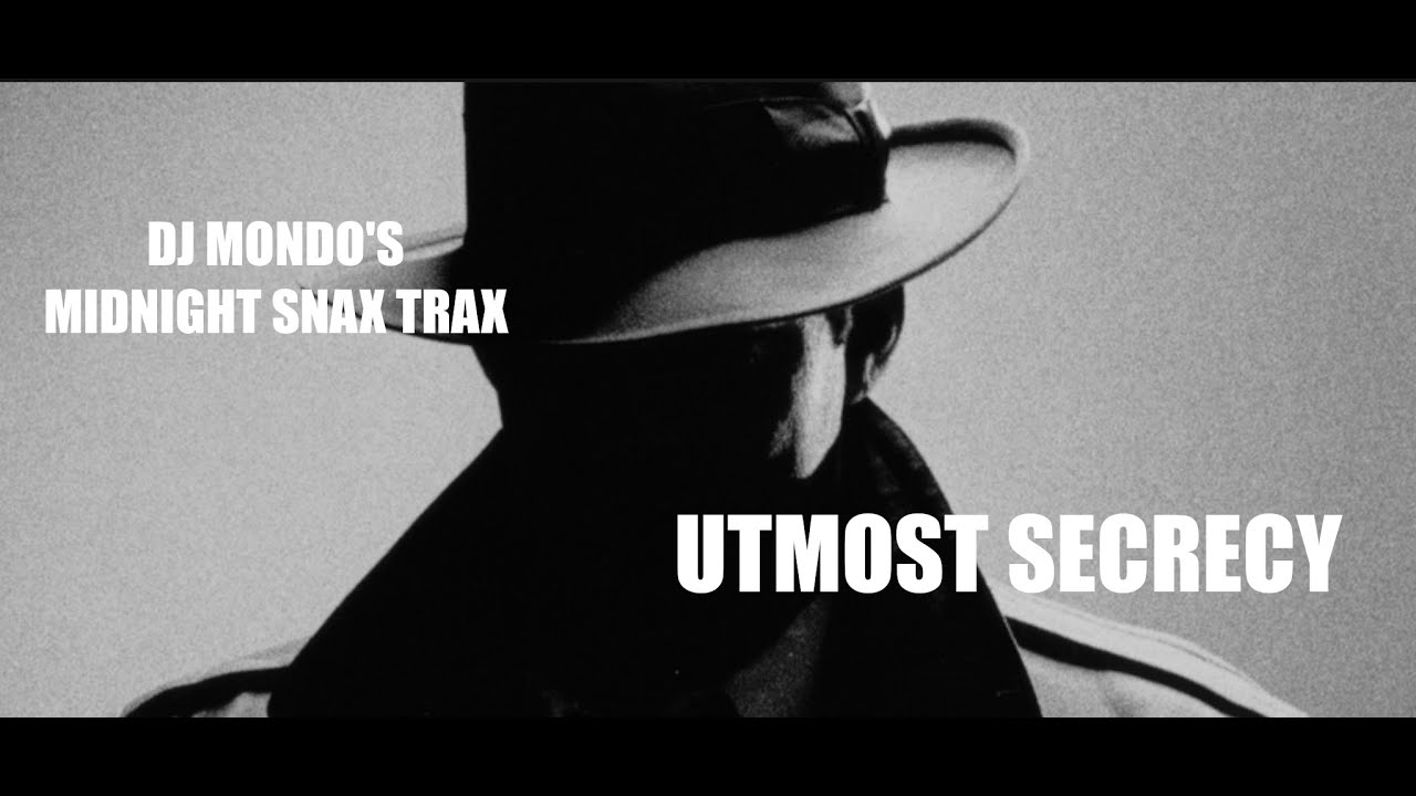 DJ Mondo's Atomic Luau: Midnight Snax Trax - Utmost Secrecy - YouTube