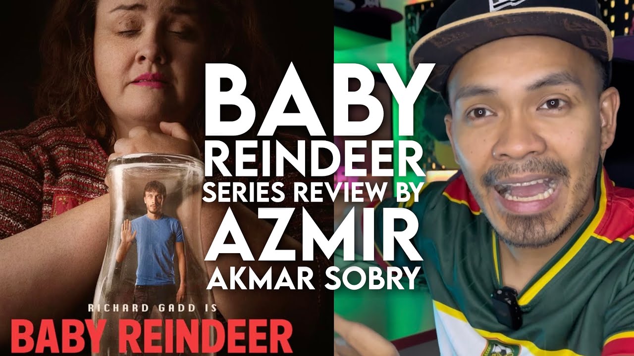 Baby Reindeer - Series Review by Azmir Akmar Sobry - YouTube