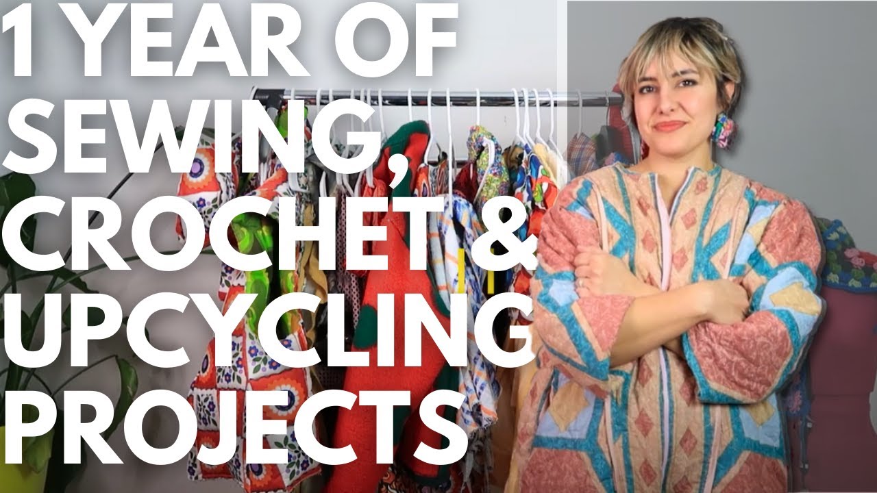 Everything I made in my first year of DIY | sewing, knitting, crochet ...