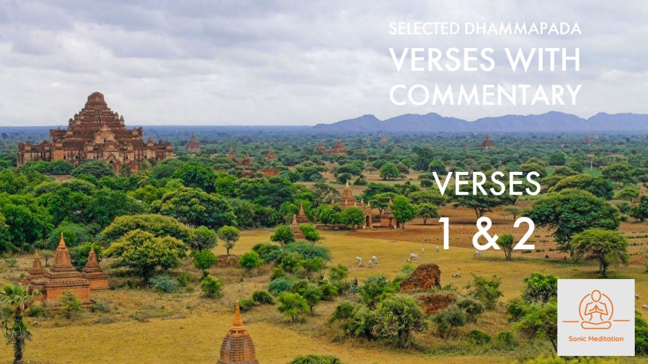 Selected Dhammapada Verses with Commentary / Verse 1 & 2 - YouTube