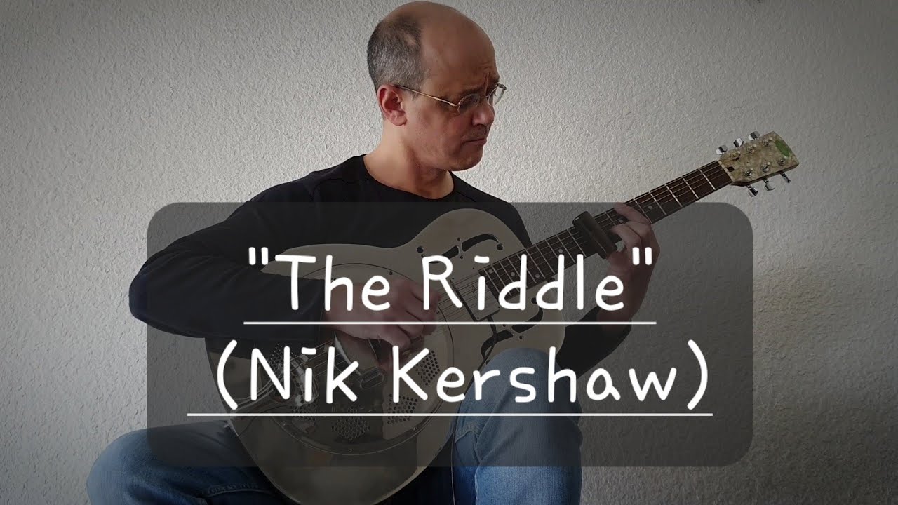 "The Riddle" (Nik Kershaw) - slide guitar version - YouTube