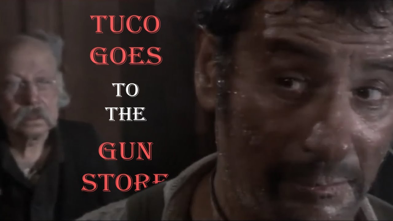 Tuco Goes To The Gun Store - YouTube