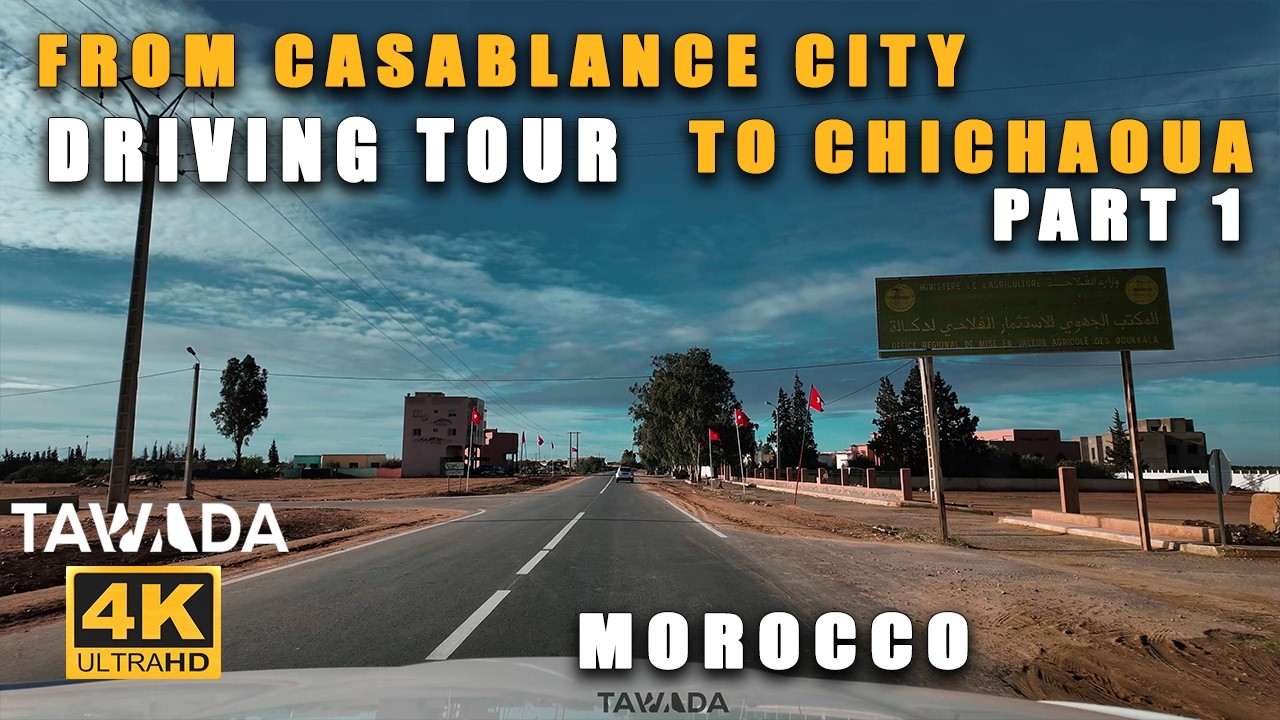 From Casablanca to Chichaoua 4K UHD driving tour - MOROCCO - YouTube