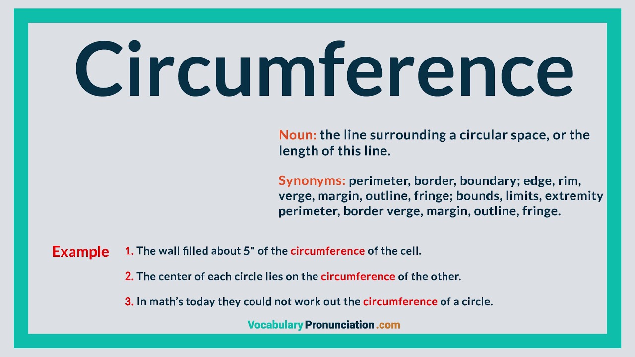 How To Pronounce CIRCUMFERENCE L Definition Meaning Example And How To Pronounce CIRCUMFERENCE L Definition Meaning Example And