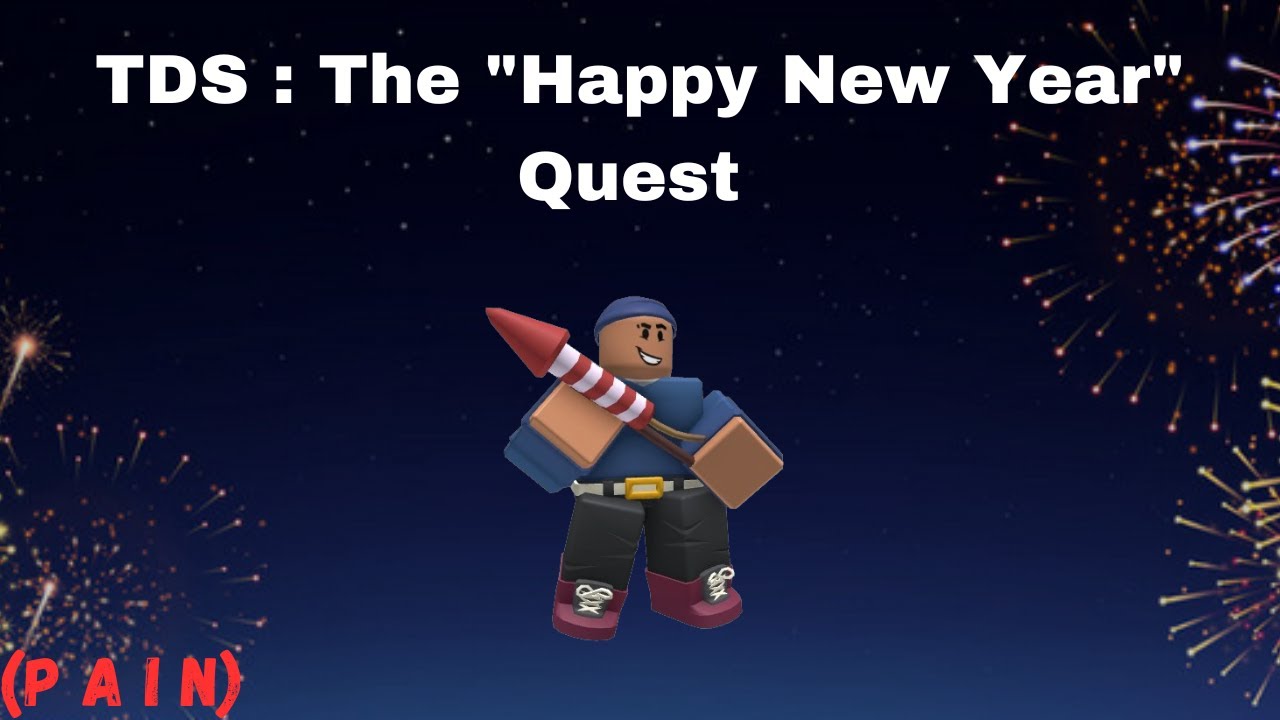 TDS : The "Happy New Year" Quest (P A I N) - YouTube