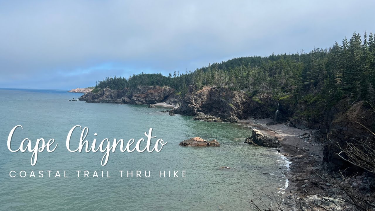 Cape Chignecto Coastal Trail Thru-Hike - YouTube