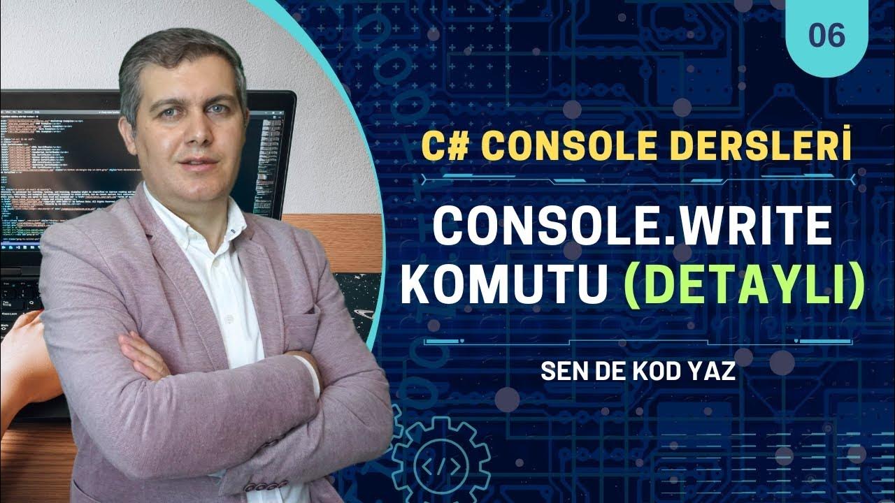 Visual Studio C# Dersleri 6 – Ekrana Veri Yazdırma | C# Console - YouTube