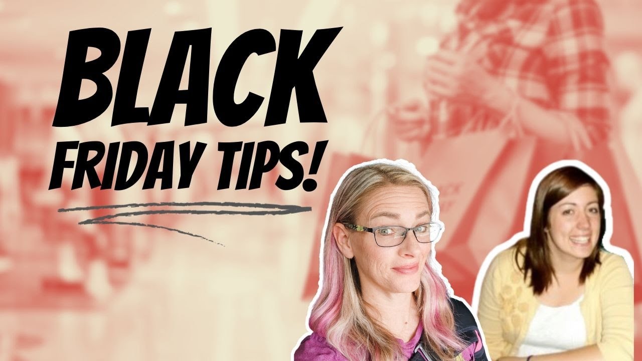 Black Friday Tips and Tricks From the Pros! - YouTube