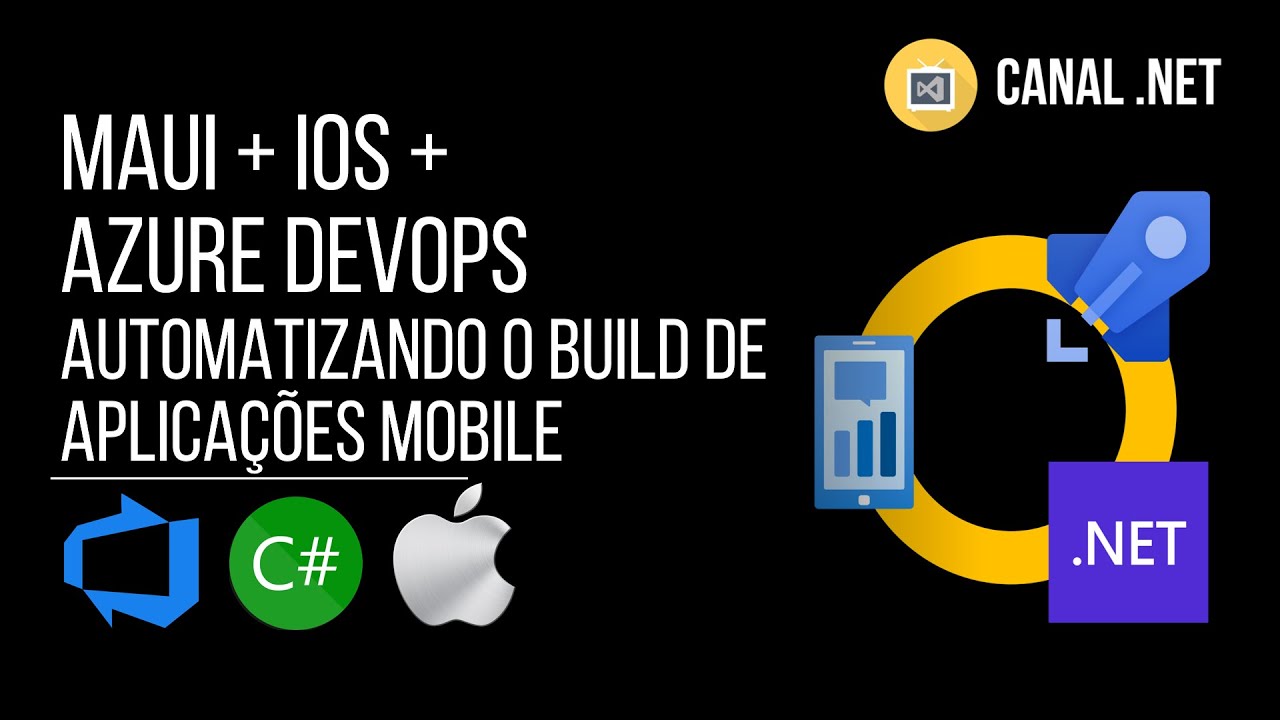 MAUI + iOS + Azure DevOps: automatizando o build de aplicações mobile ...