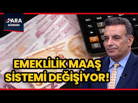 Emeklilik Sistemi Değişiyor! Hangi Konular Masada Olacak Maaş Belirlemede Hangi Kriterler Değişecek?