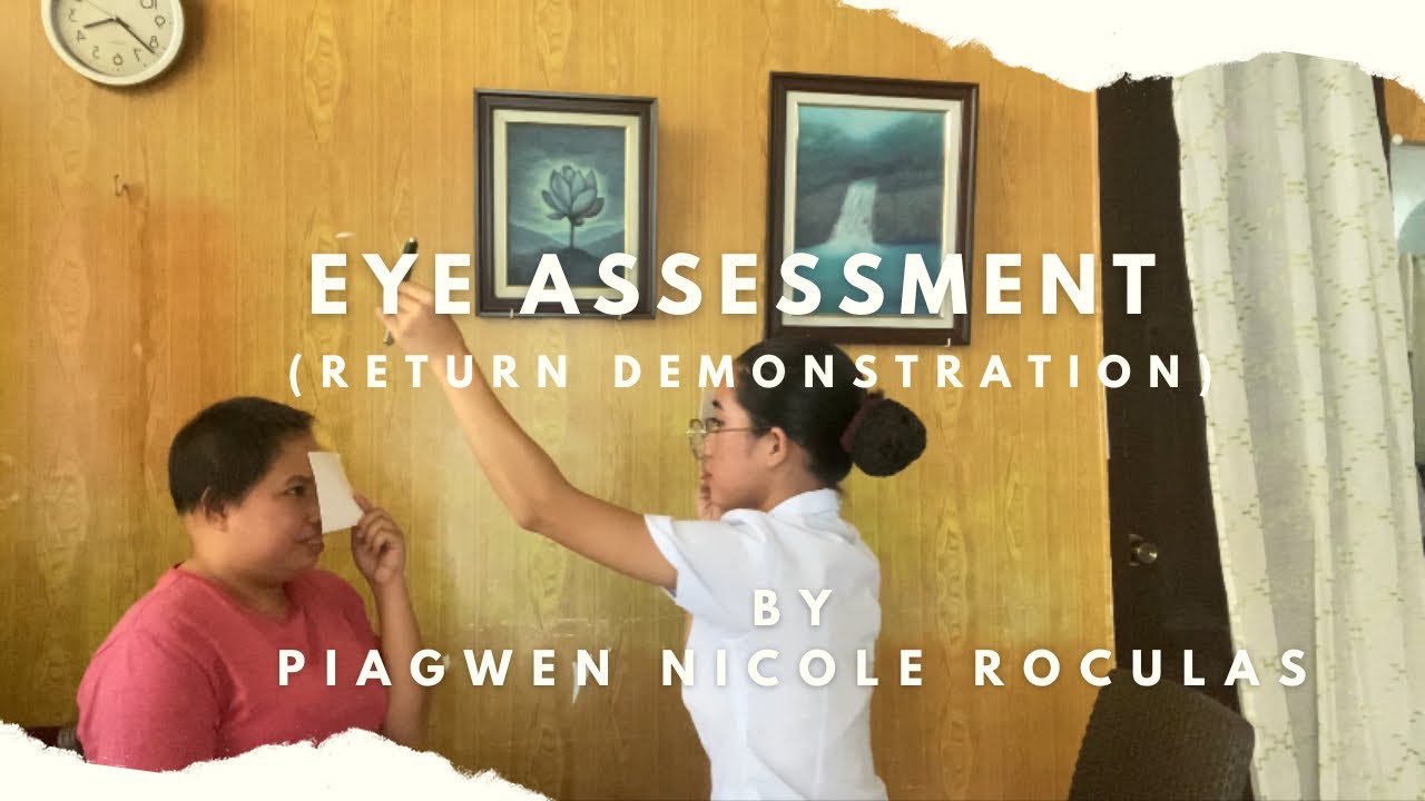 EYE ASSESSMENT (RETURN DEMONSTRATION with Rationale) - YouTube