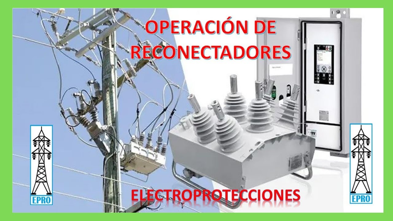 Bloquear Recierres en un RECONECTADOR o RECLOSER👈 - YouTube