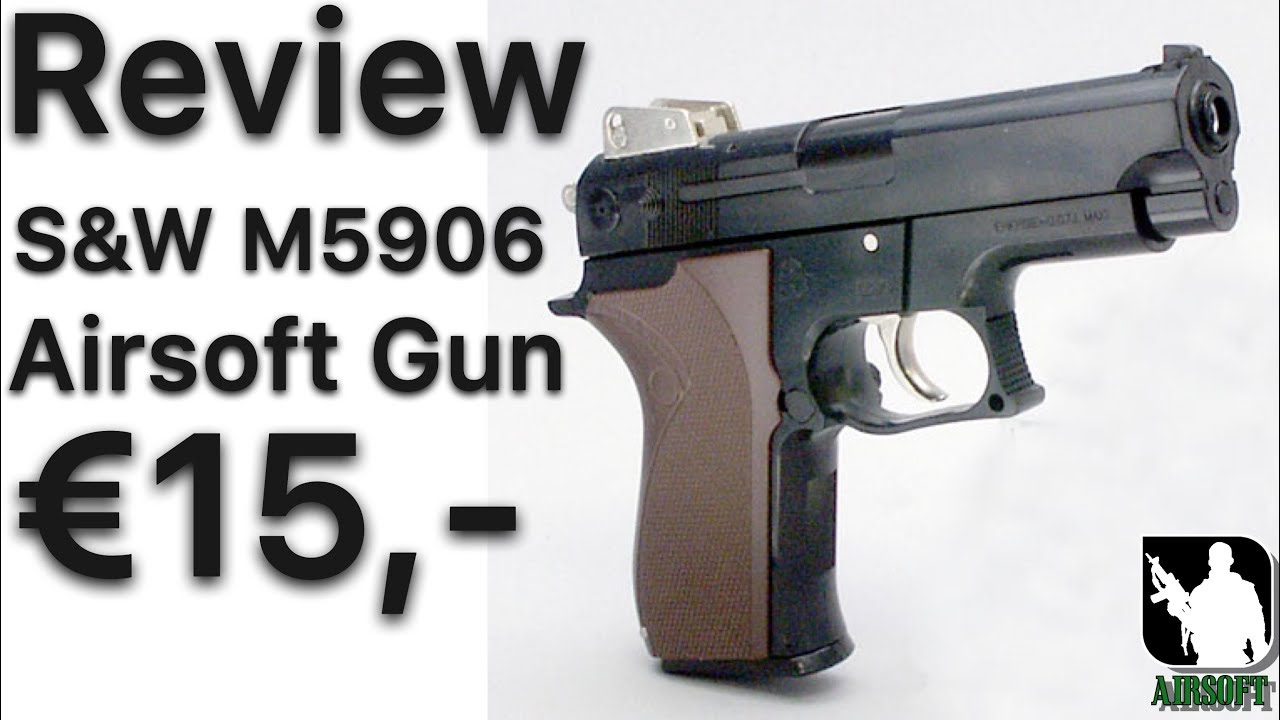 S&W M5906 Airsoftgun €15,- - YouTube