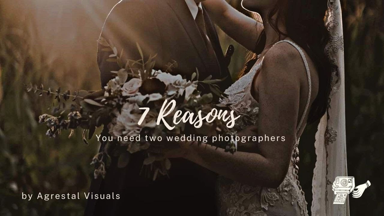 7 Reasons You Need Two Wedding Photographers - YouTube