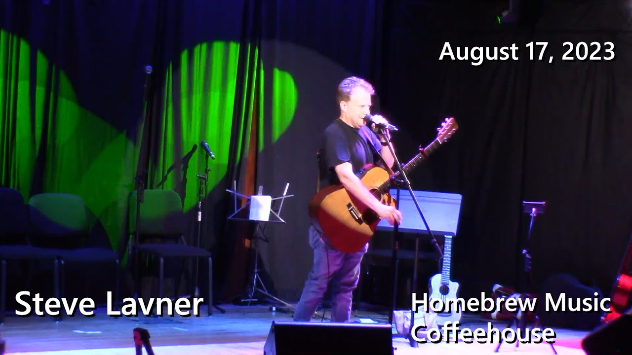 Steve Lavner - Homebrew Music Coffeehouse - Full Set - YouTube