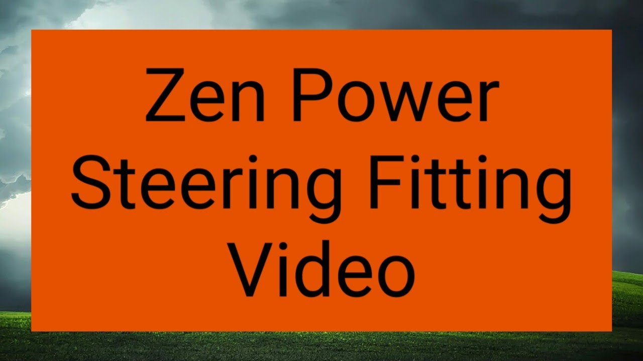 Zen, Maruti Power Steering Fitting Full Video. Balwinder Electronic ...