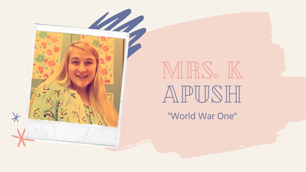 "World War One" Lecture APUSH Period 7 - YouTube