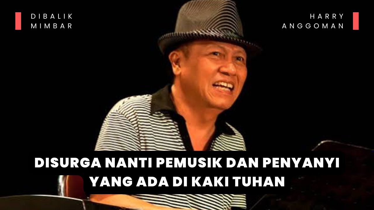 DISURGA NANTI SEMUA PEMAIN MUSIK & PENYANYI ADA DIKAKI TUHAN !! Harry ...