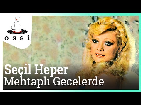 Seçil Heper - Mehtaplı Gecelerde