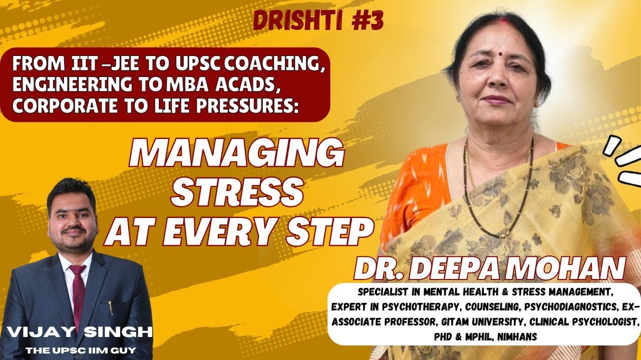 Vijay Singh x Dr. Deepa Mohan l KOTA to Corporate : Stress Survival ...