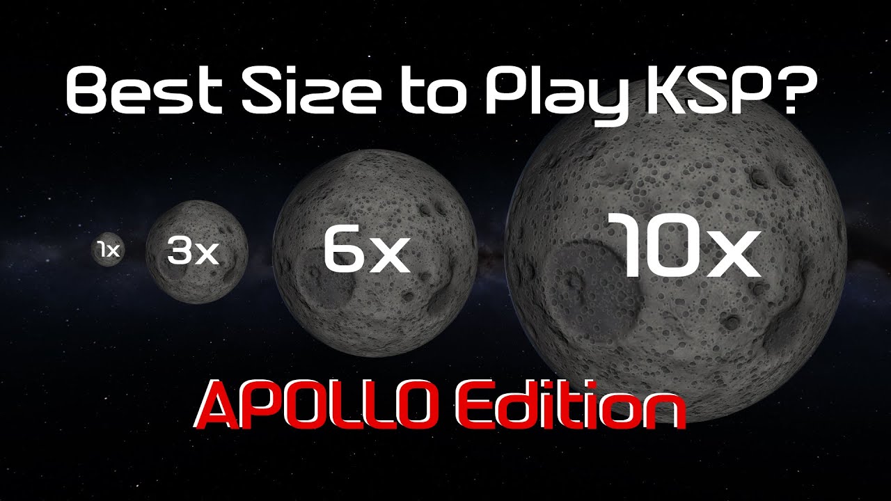 Best size to play KSP? APOLLO Edition (on stock Parts) - YouTube