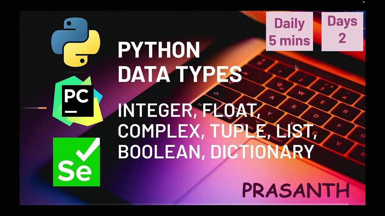 Day 2 Python Datatypes Int Float Complex Boolean Dictionary Set Python