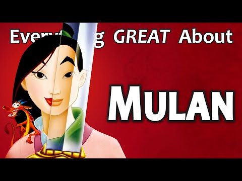 Everything GREAT About Mulan!