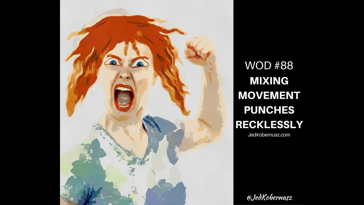Workout Of The Day (WOD) #88 | Mixing Movement Punches Recklessly - YouTube
